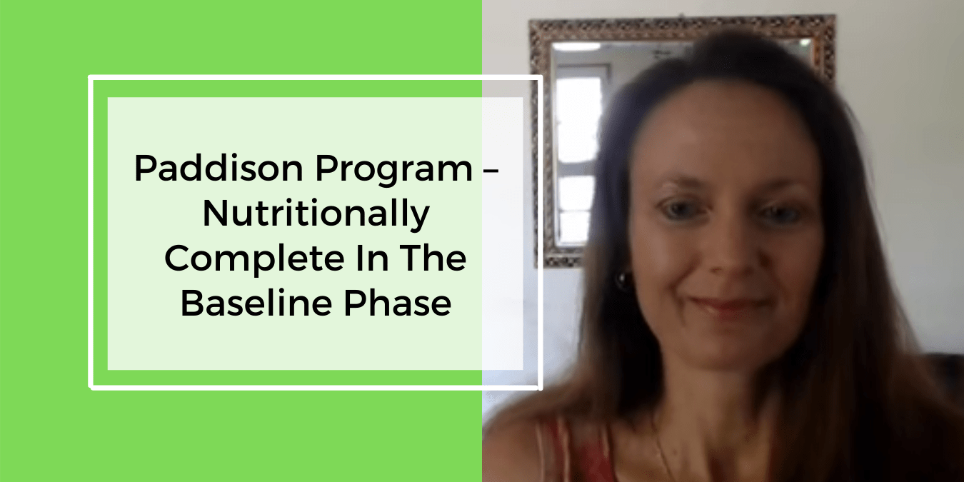 Paddison Program Baseline Phase - Nutritionally Complete